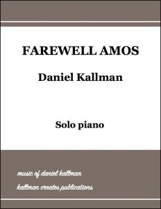 Farewell Amos - Daniel Kallman, Composer